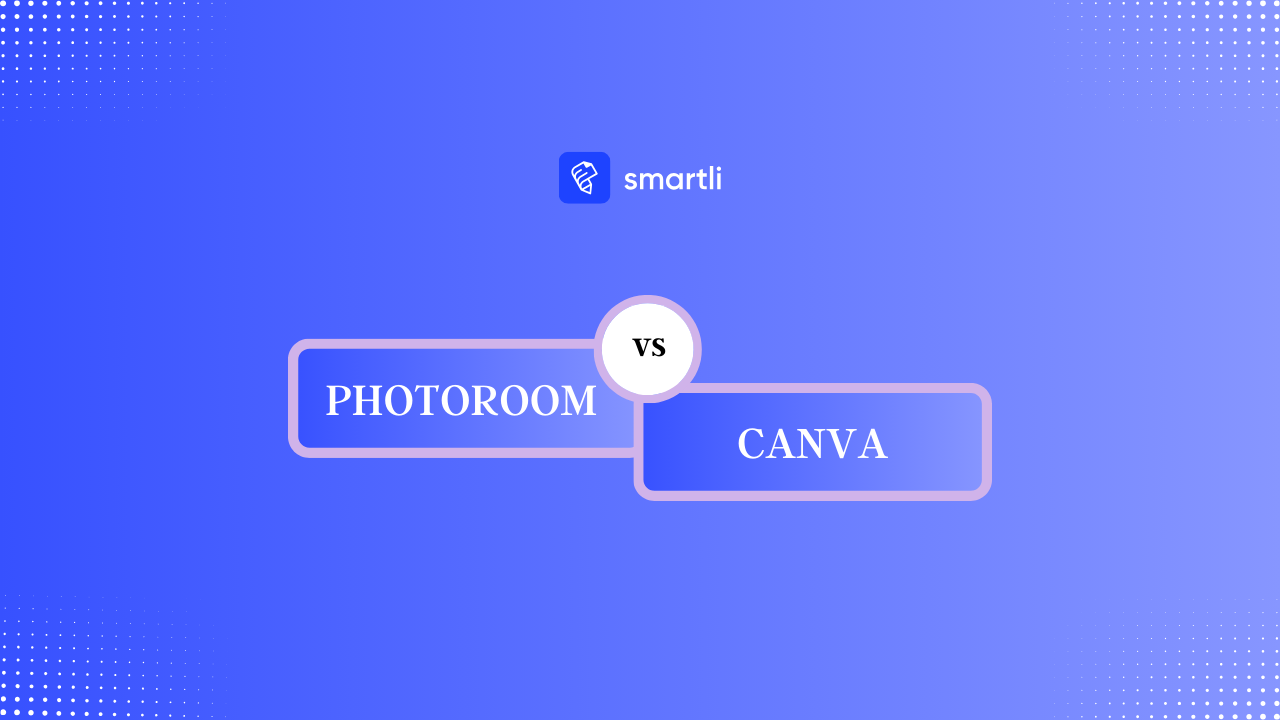 Photoroom vs Canva: Which Is Better for Your Design Needs?